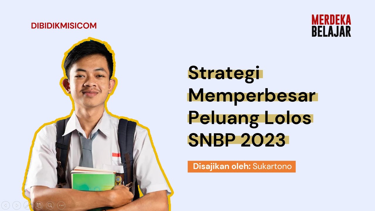 Strategi Memperbesar Peluang Lolos SNBP 2023 - YouTube