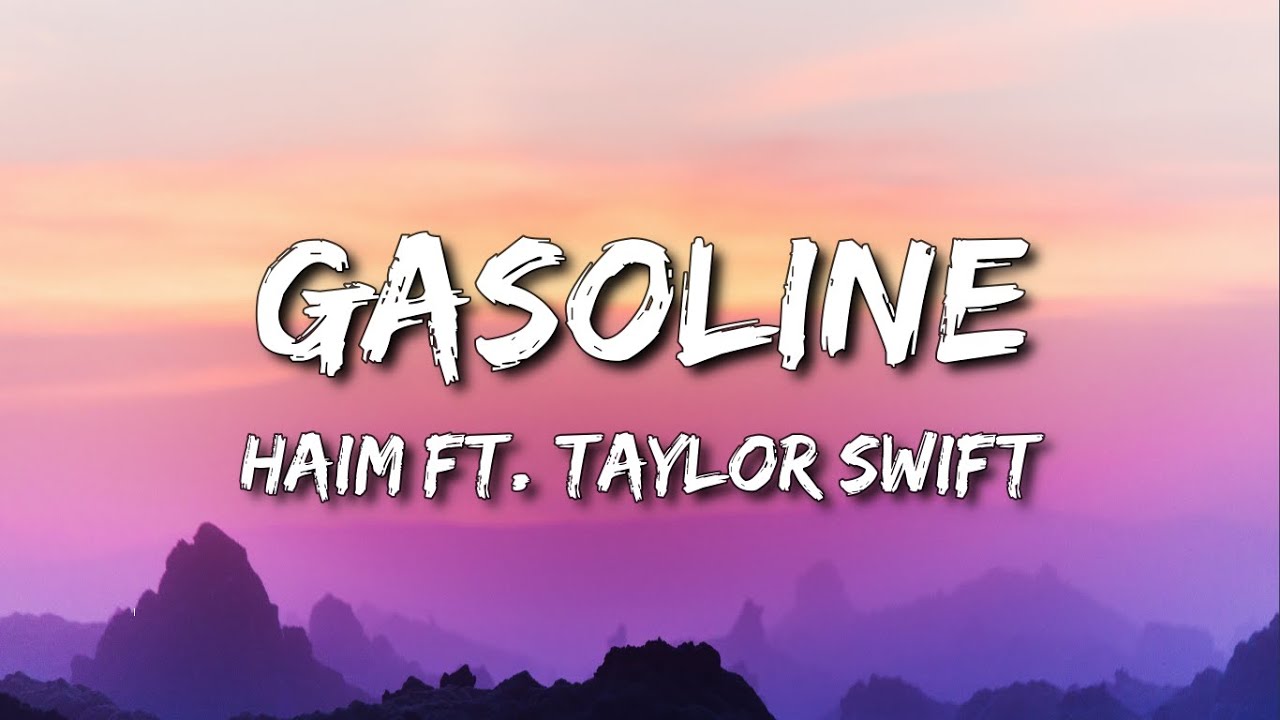 Haim - Gasoline (Lyrics) ft. Taylor Swift - YouTube