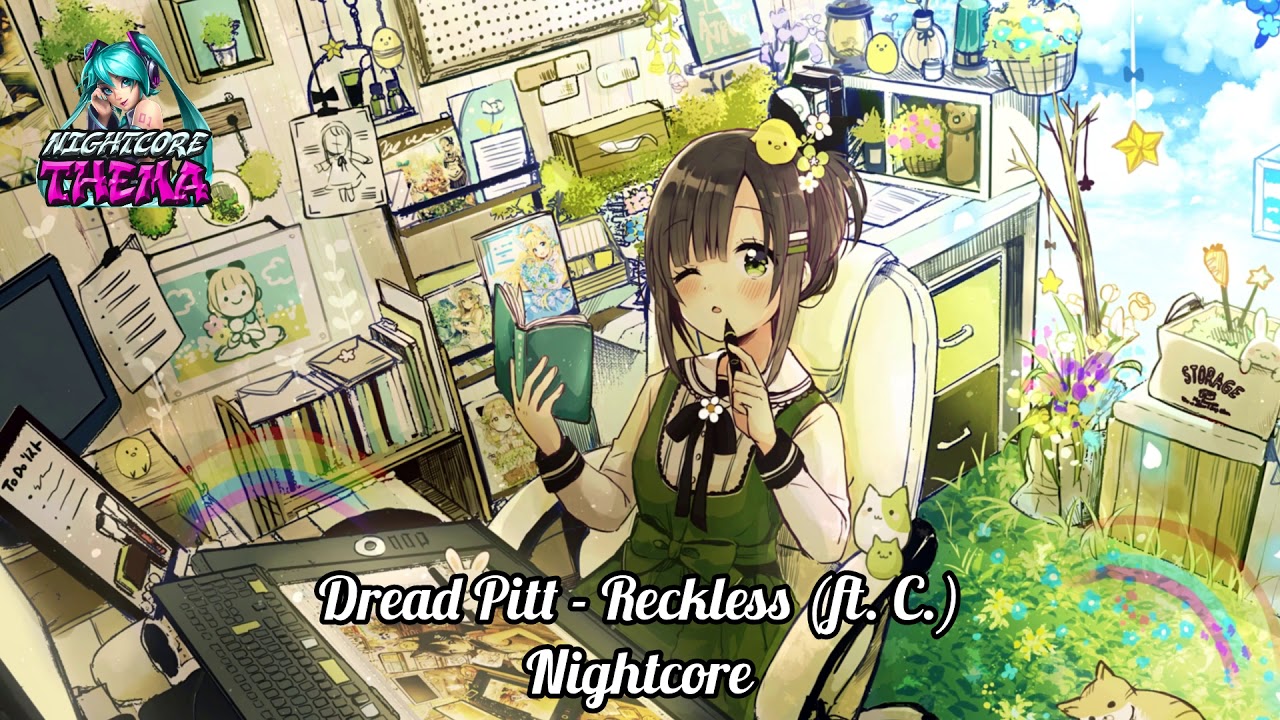 Dread Pitt - Reckless (ft. C.) - Nightcore - YouTube Music