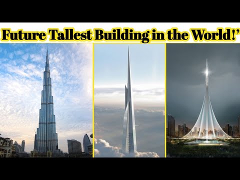 “Future Tallest Building in the World – Beyond Burj Khalifa!” - YouTube