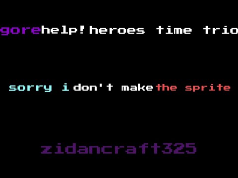 gorehelp! heroes time trio - The trio of J1udm3nt Am4|g4mAT3S