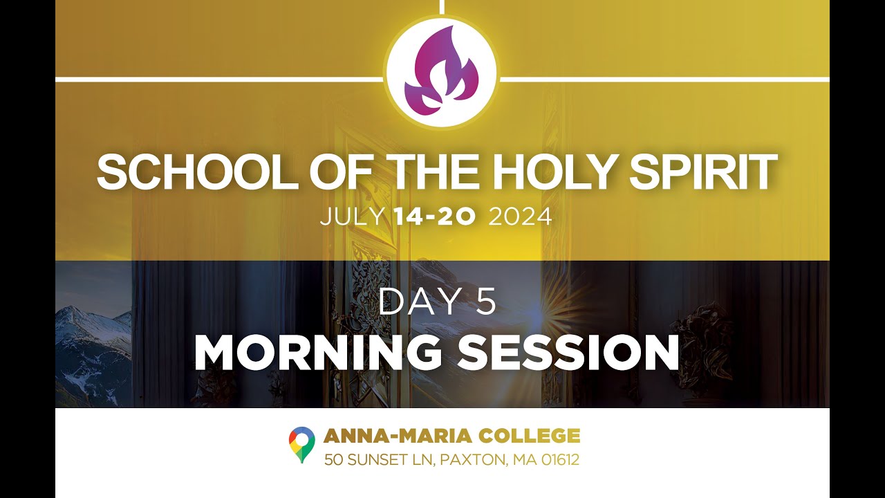 School of the Holy Spirit Day 5 (Morning Session) @DaysOfGlory - YouTube