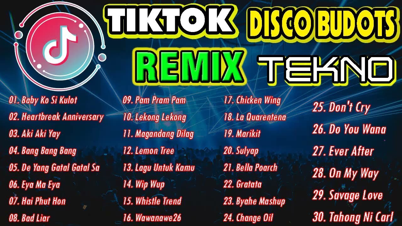 TOP 30 TIKTOK VIRAL SONGS REMIX DJ ROWEL DISCO | NONSTOP Budots [TEKNO ...