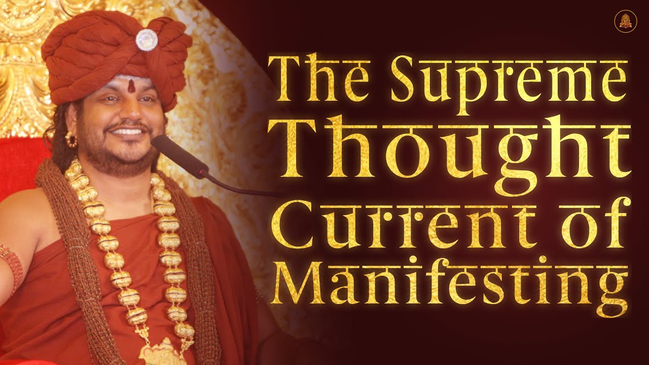 The Supreme Thought Current of Manifesting | Nithyananda Satsang | 09 ...