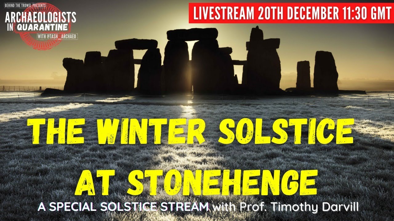Winter Solstice at Stonehenge with Prof. Timothy Darvill OBE ...