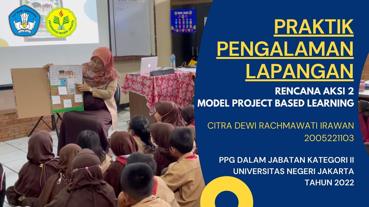 VIDEO PPL 2 (PROJECT BASED LEARNING) - PPG DALJAB KATEGORI 2 TAHUN 2022 ...