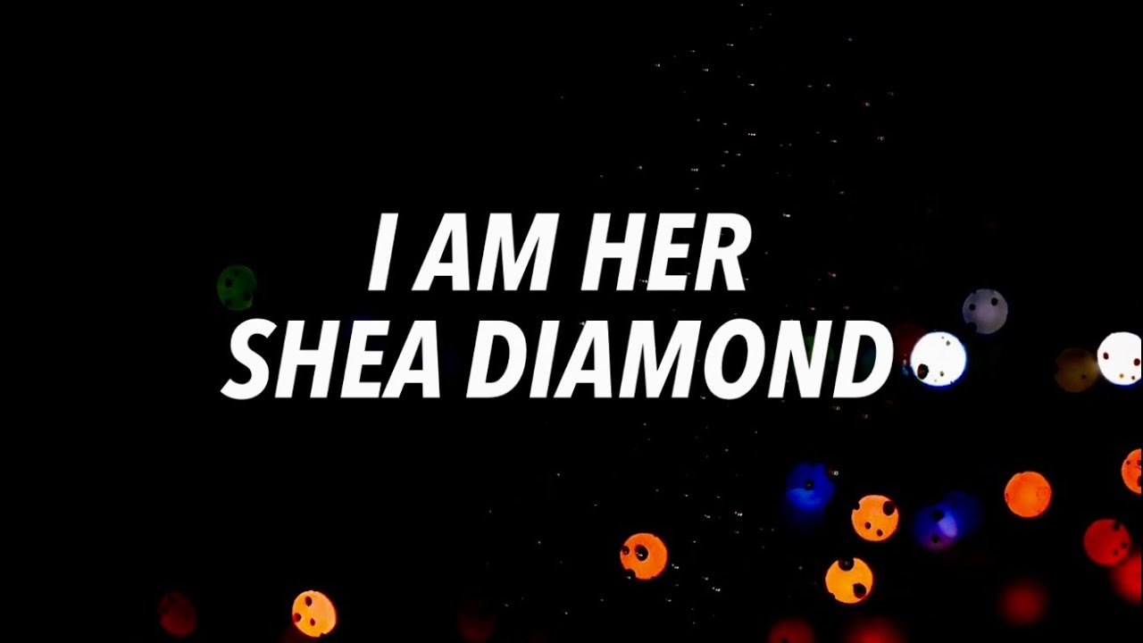 I Am Her by Shea Diamond Lyrics - YouTube