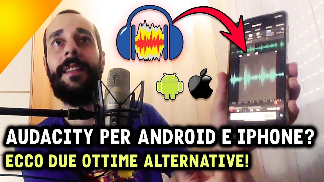 Audacity per Android e iPhone? Ecco due Ottime Alternative ...
