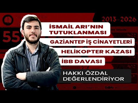 #CANLI - İsmail Arı'nın tutuklanması, Gaziantep iş cinayetleri raporu | Hakkı Özdal değerlendiriyor