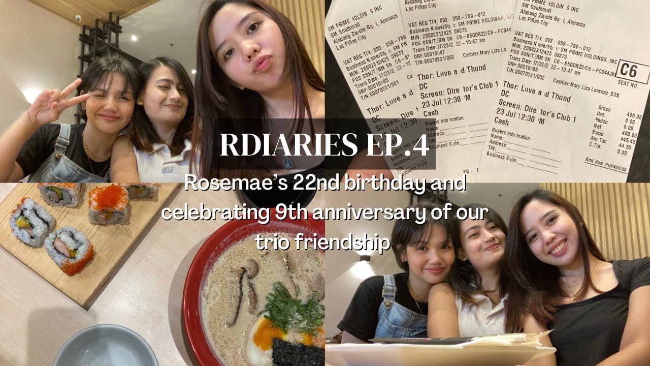 RDIARIES EP.4 : Rosemae's 22nd birthday and celebrating 9th anniversary of our trio friendship ...