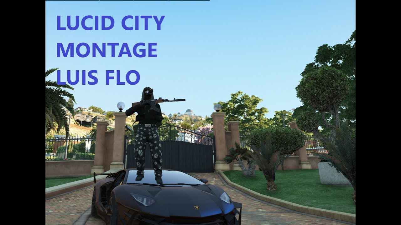 Lucid City 2.0 Montage | Luis Flo | SK | Outlaws | Genovese | Colombo ...