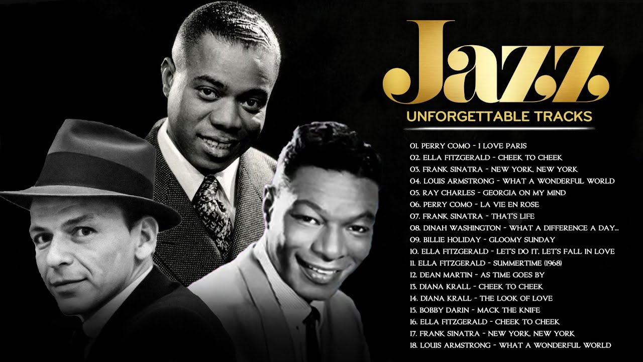 The Very Best of JAZZ - Louis Armstrong, Ella Fitzgerald, Frank Sinatra ...