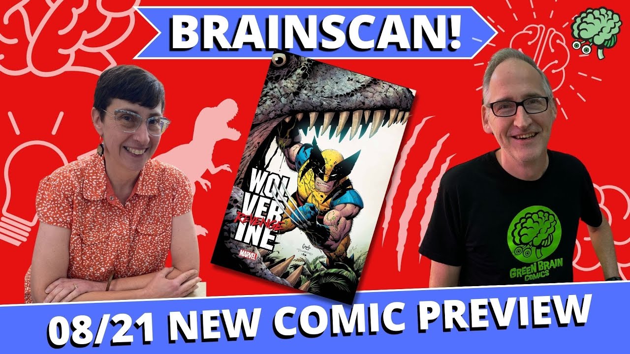 BrainScan 8/21 New Comic Day Prevue NIGHT CLUB WOLVERINE'S REVENGE EINSTEIN @Greenbraincomics ...