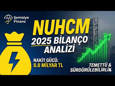 Nuh Çimento (NUHCM) 2025 Bilanço Analizi: Temettü ve Sürdürülebilirlik Yolculuğu