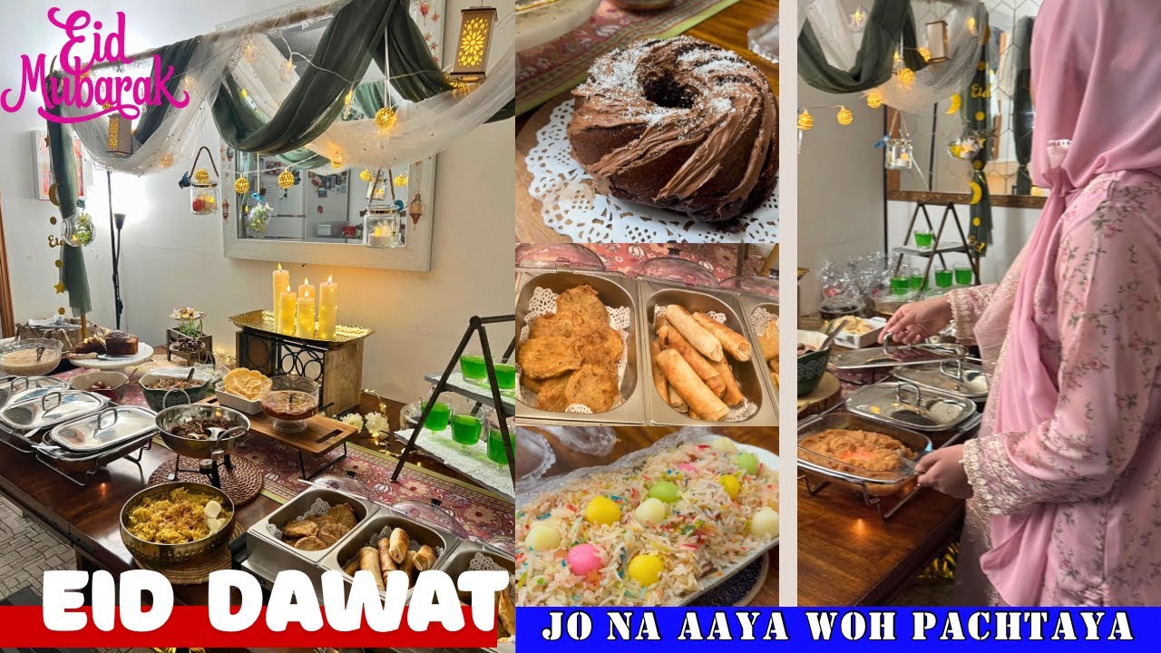 Our Eid Open House Recap: from Table Decor to Yummy Food| Eid Dawat2025 ...