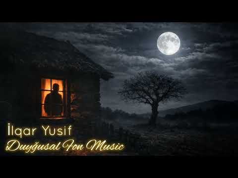Ilqar Yusif - Hezin Fon Musiqisi (Emotional Music Sad)