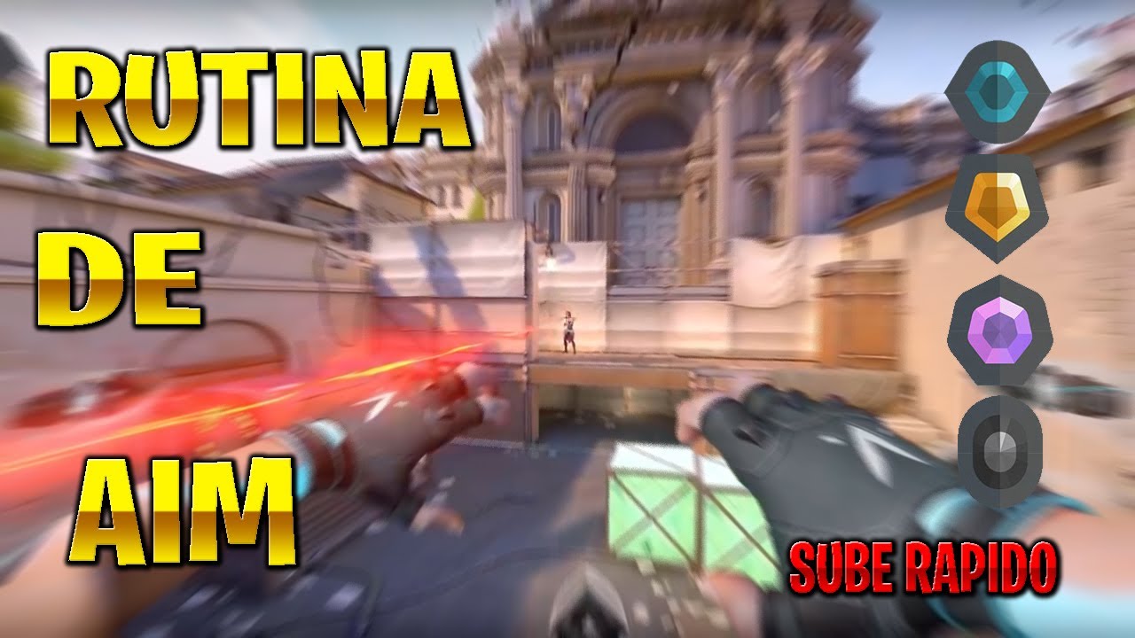 RUTINA PARA MEJORAR TU AIM EN VALORANT - YouTube