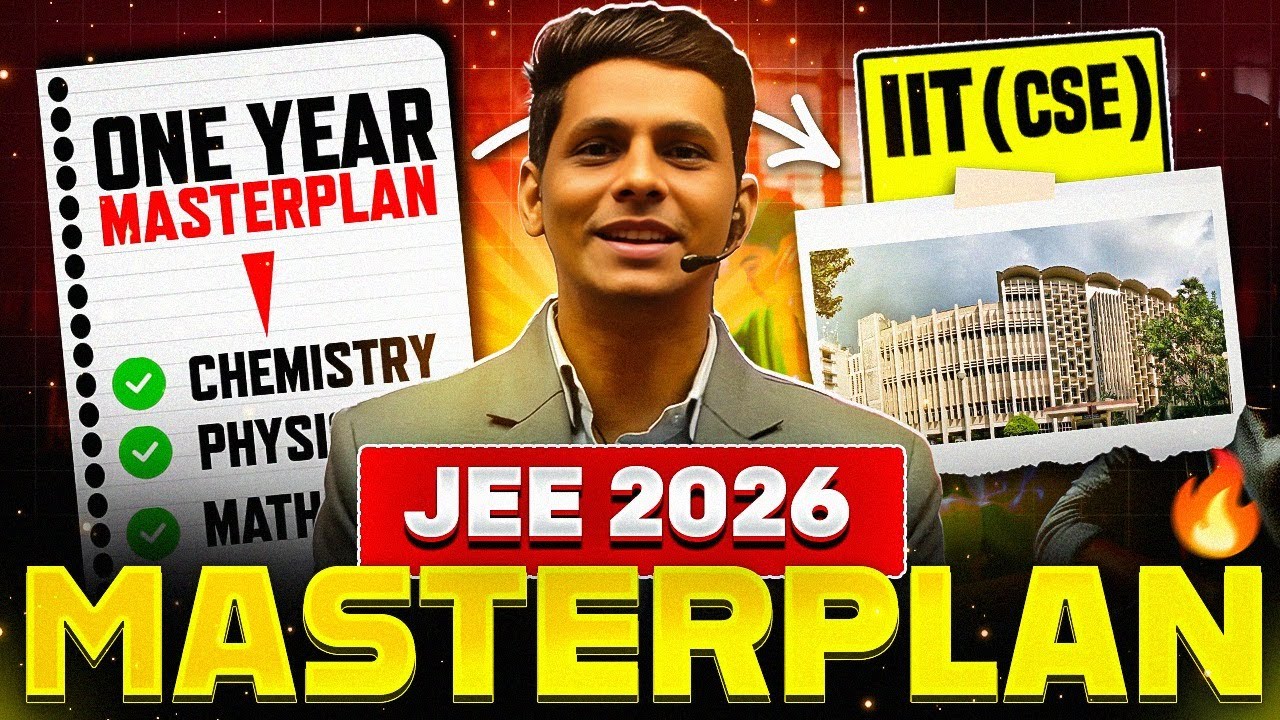 From Zero to IIT: JEE 2026 Full Roadmap Explained! | Masterplan for ...