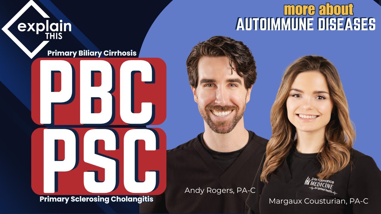 PSC and PBC | Explain This w/ Andy Rogers, PA-C and Margaux Cousturian ...