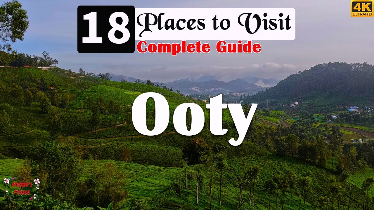 Top 18 Places in Ooty | Ooty | Ooty Places to Visit | Ooty Tourist ...
