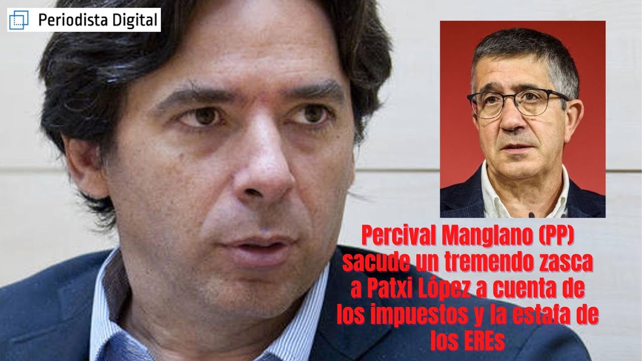 Percival Manglano (PP) sacude un tremendo zasca a Patxi López a cuenta ...