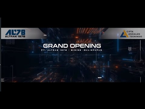 Grand Opening PT. Altrak 1978 - Mining Balikpapan - YouTube