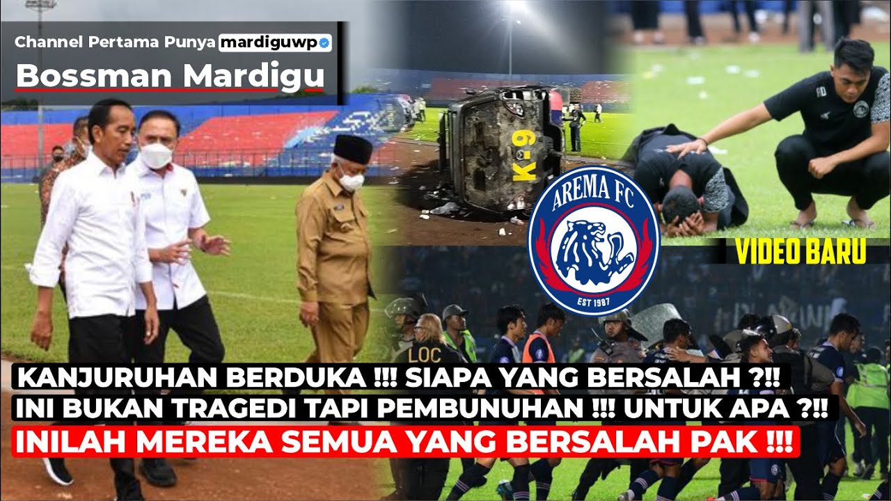 KANJURUHAN BUKAN TRAGEDI, TAPI PEMBUNUHAN PAK !!! INI MEREKA SEMUA ...