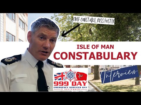 999 Day - Interview the Chief Constable of the Isle of Man Constabulary ...