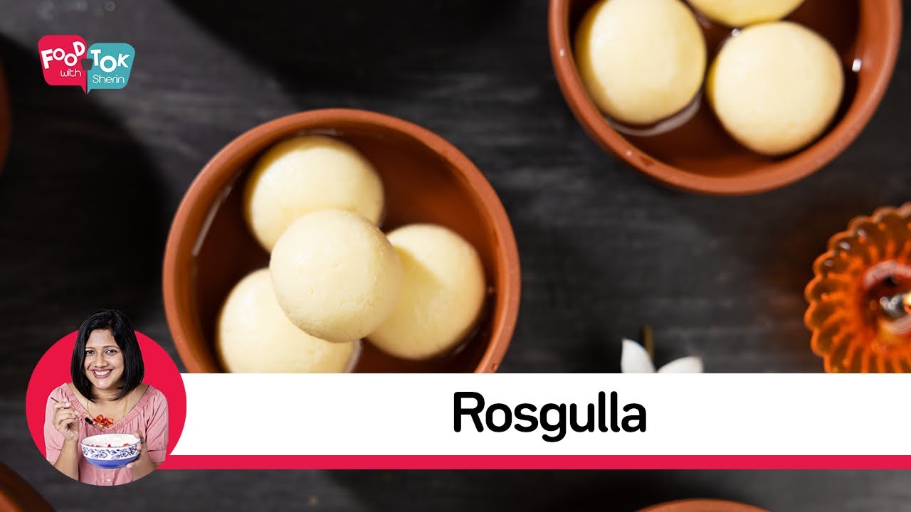 Bengali Style Rosgulla Recipe | Tips And Tricks To Make The Perfect ...