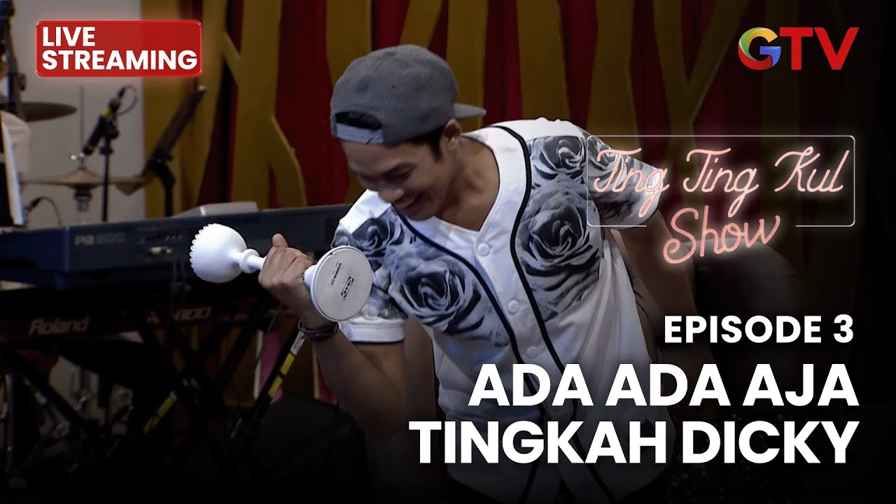 🔴 ADA ADA AJA TINGKAH DICKY | TING TING SHOW | EPS 3 - YouTube