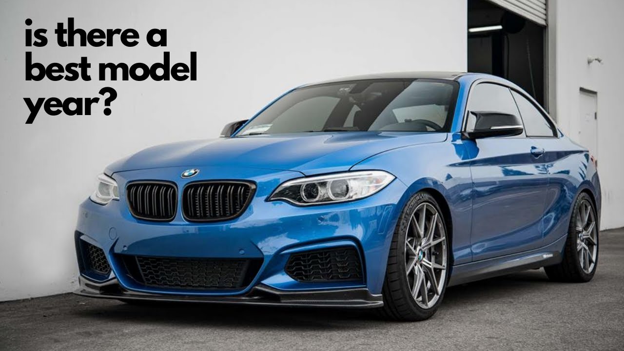 What Are the Best Model Years to Buy? | BMW M235i/M240i - YouTube