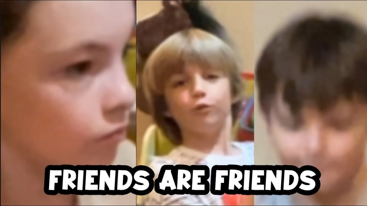 “Friends are friends and you better like it” (SONG MADE BY 3 FRIENDS ...