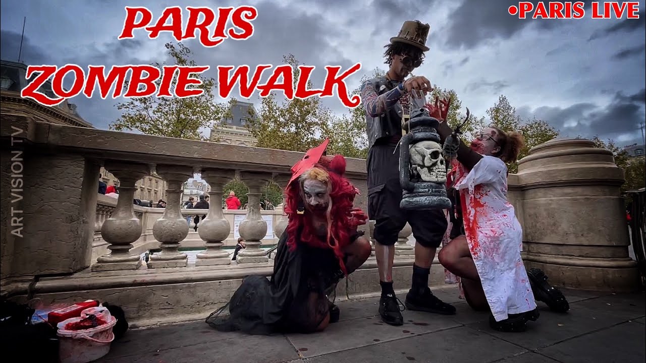 🇫🇷[PARIS EVENT] "PARIS ZOMBIE WALK" Live Streaming 21/October/2023 ...