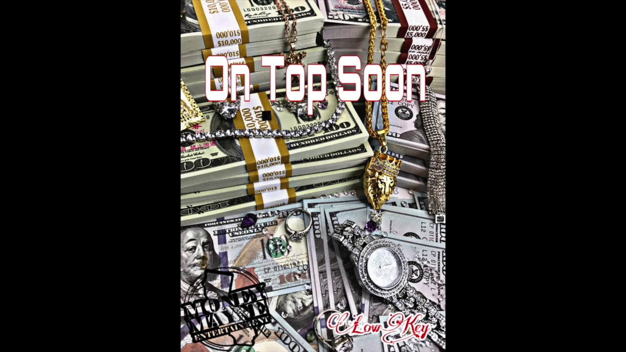 On Top Soon (LowKey) - YouTube