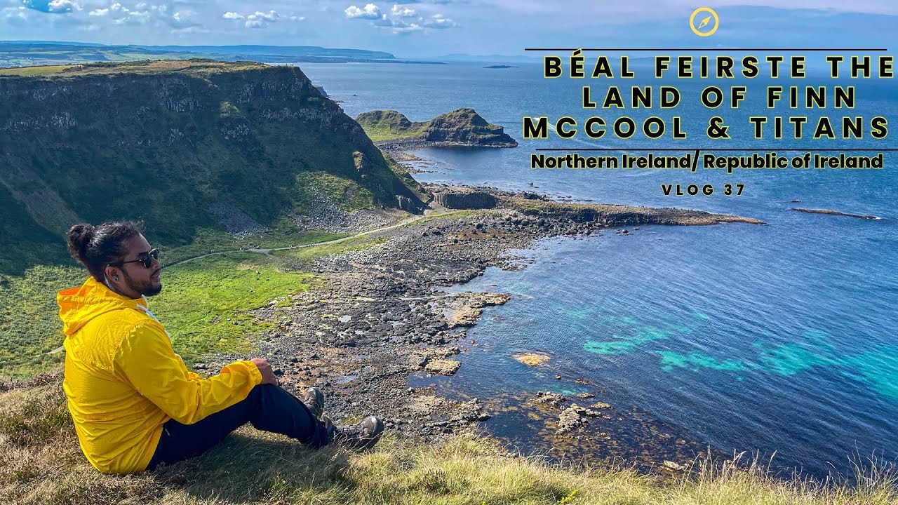 Exploring Northern Ireland and Ireland| Béal Feirste The Land of Finn ...