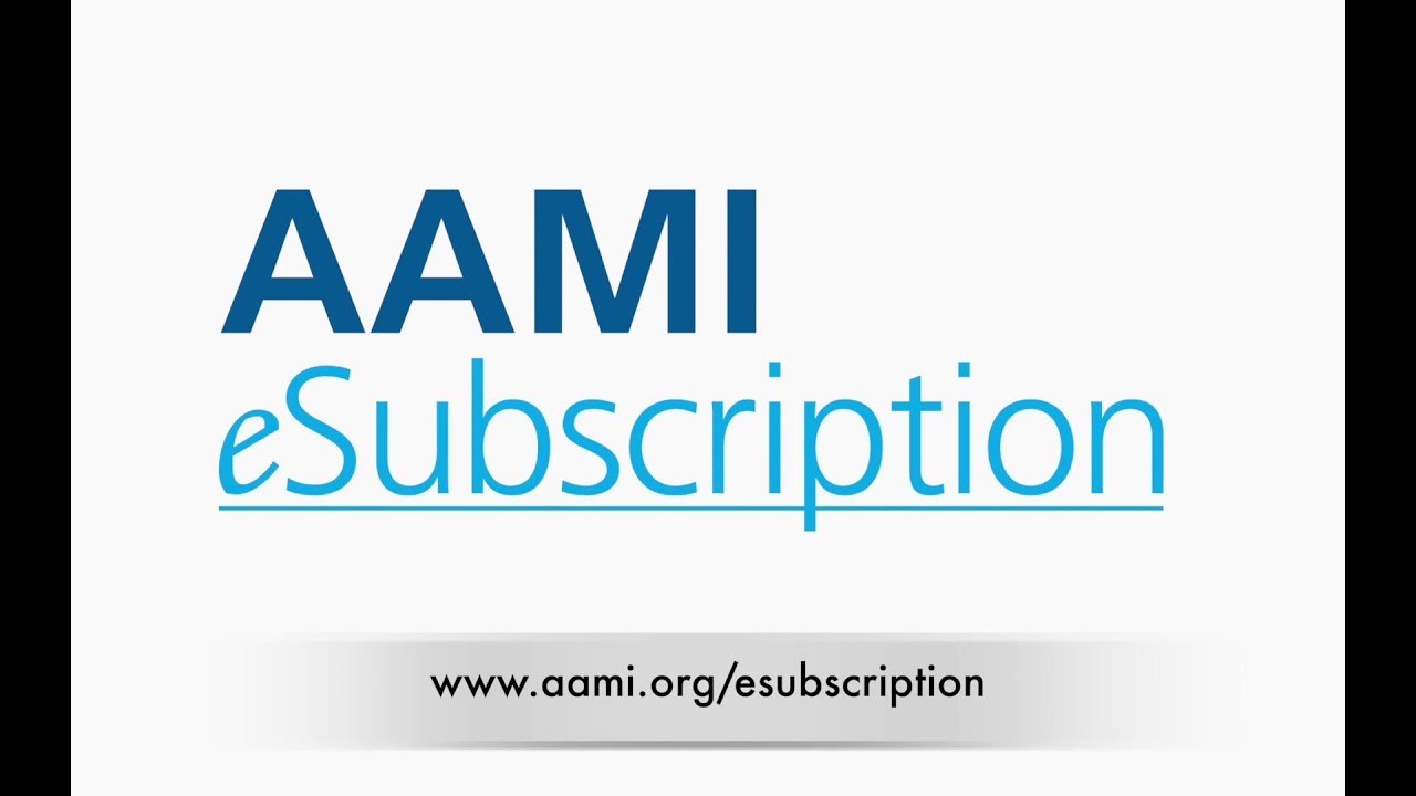 Enjoy Quicker Access to Standards with AAMI eSubscription - YouTube