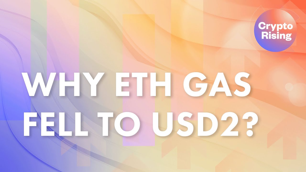 Why ETH Gas Price Fell Below US2 Crypto News YouTube why-eth-gas-price-fell-below-us2-crypto-news-youtube