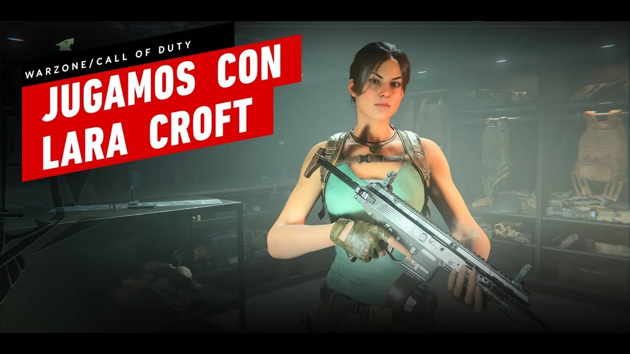 Warzone: Jugando con Lara Croft – IGN Latinoamérica - YouTube