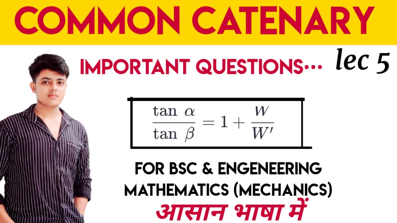 common catenary - Statics || lec 5 || commen catenary important ...
