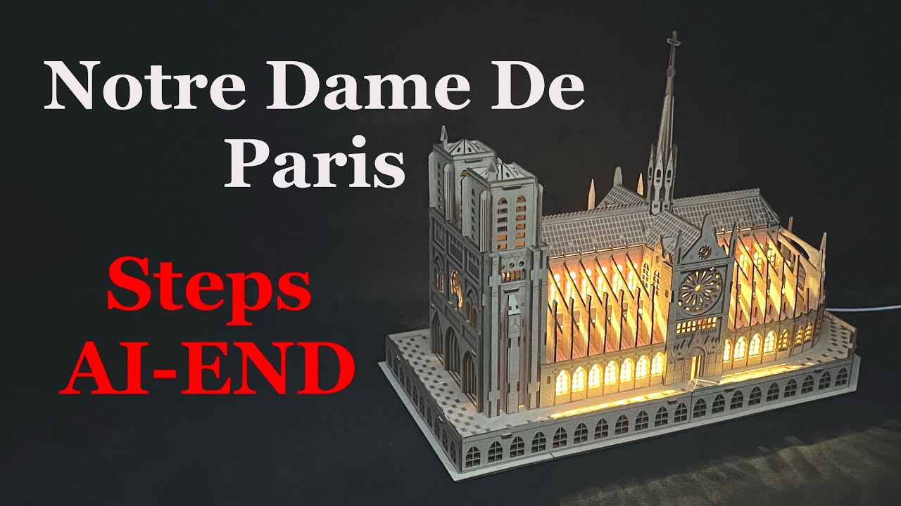 Notre Dame De Paris Model Build Steps AI-END - YouTube