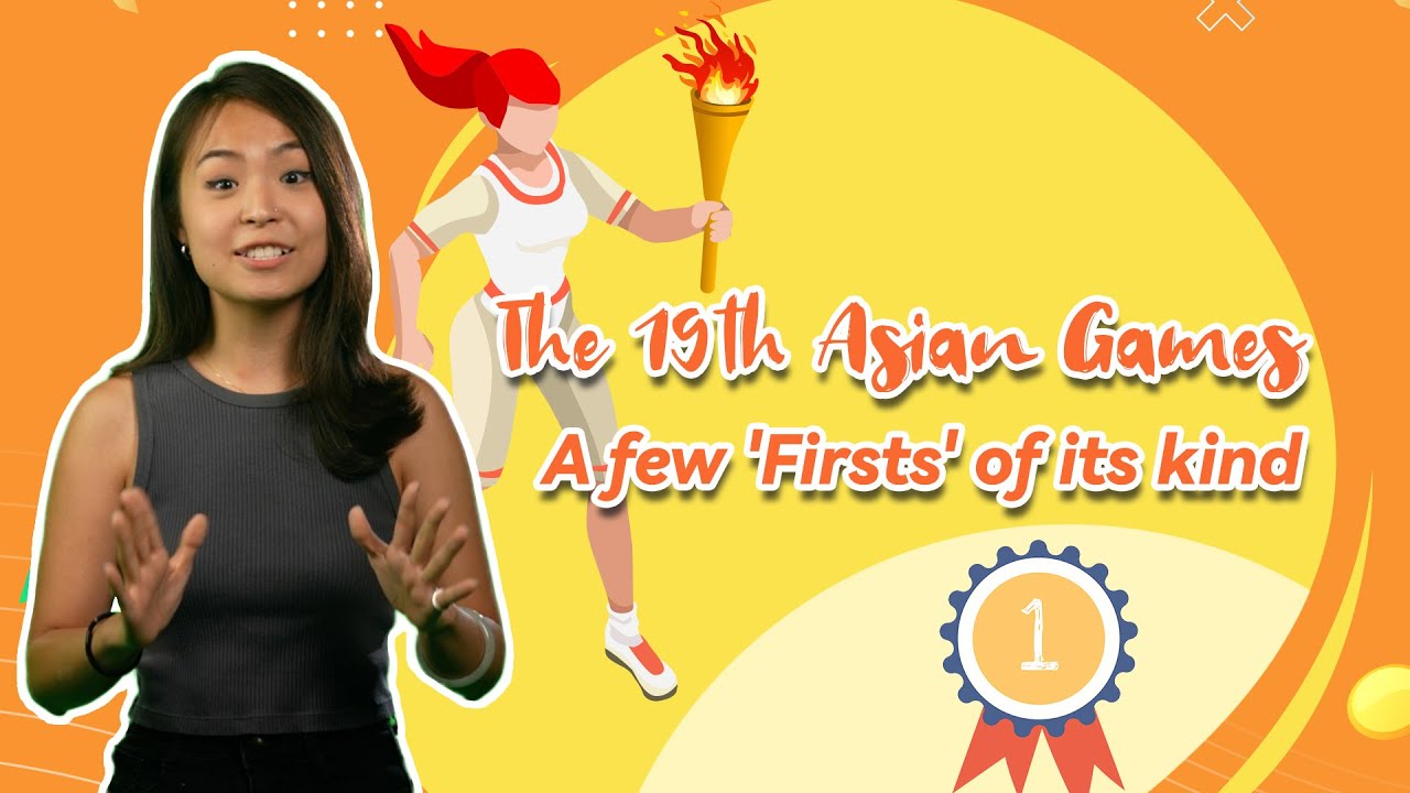 The 19th Asian Games: A few 'firsts' of their kind - YouTube