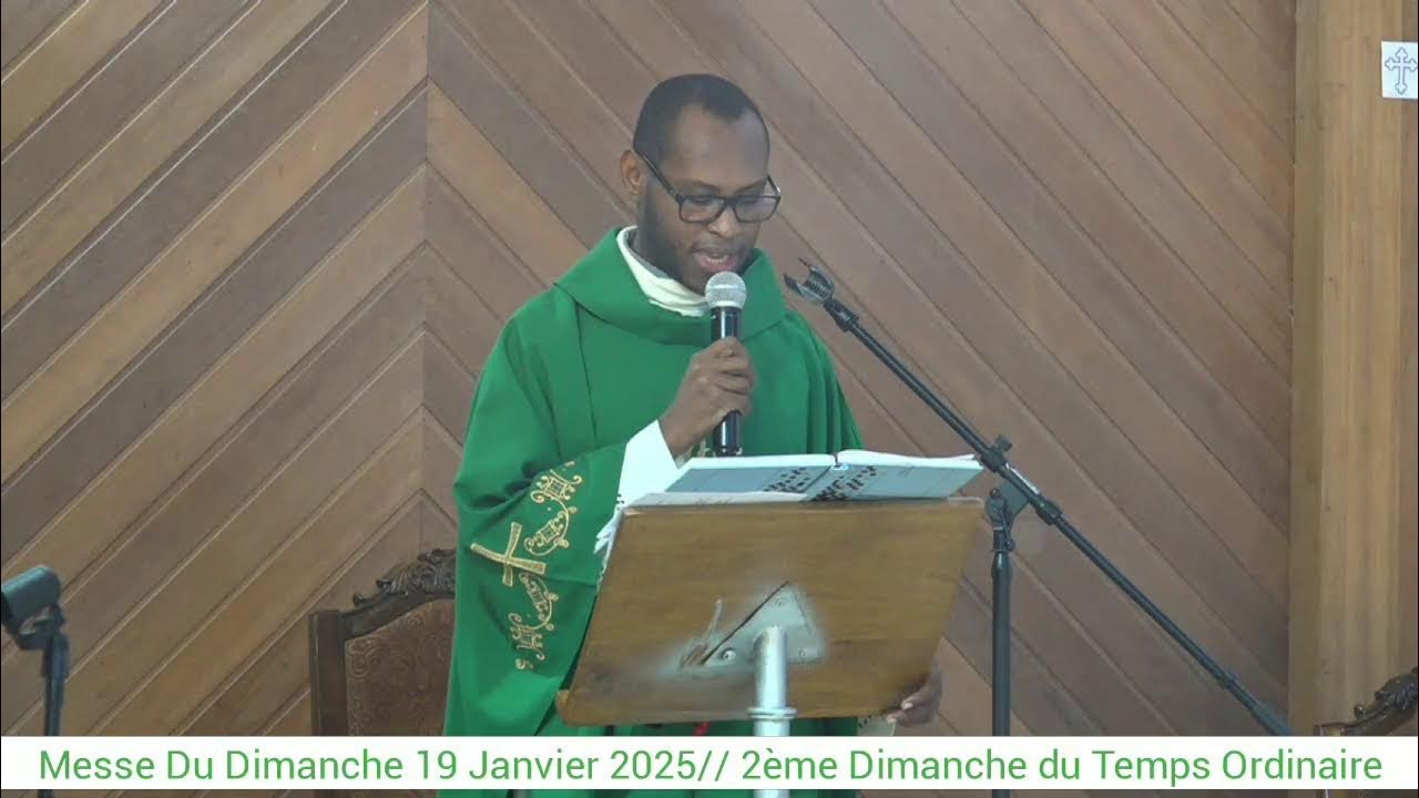 Dimanche 19 Janvier 2025// 2ème Dimanche du Temps Ordinaire - YouTube