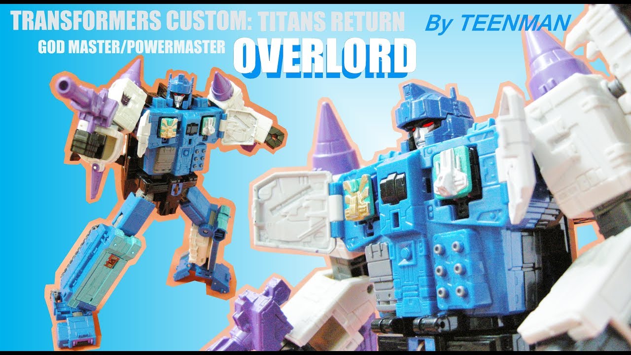 TRANSFORMERS Custom : Titans Return OVERLORD with GOD MASTER ...