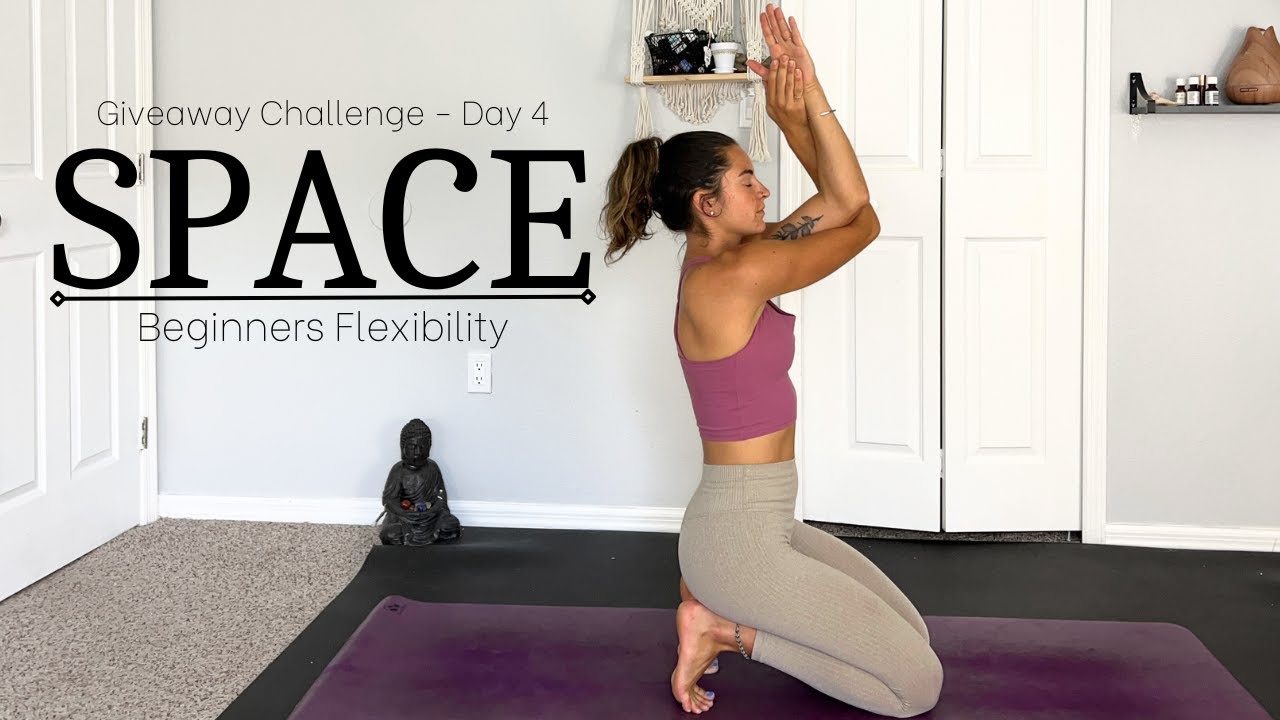 SPACE - 10 Minute Full Body Flexibility Yoga For Beginners - GIVEAWAY ...