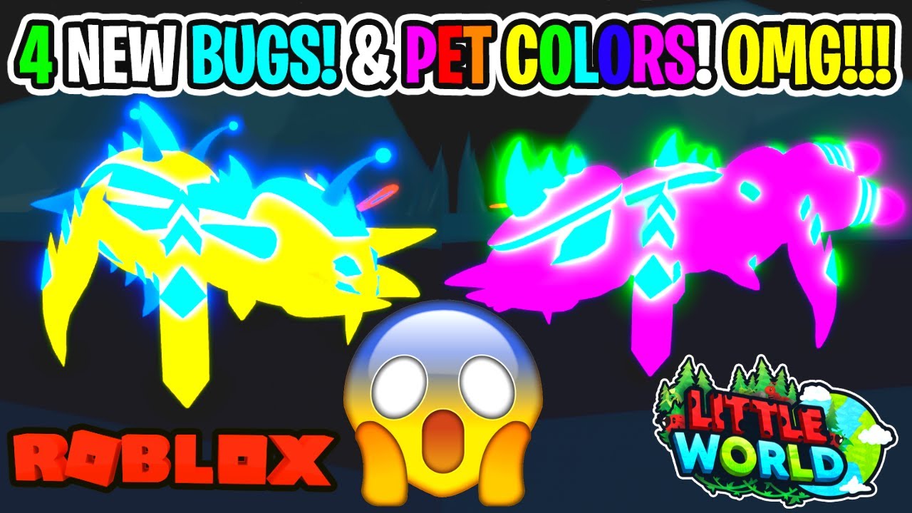 *NEW UPDATE* 4 NEW BUGS & PET COLORS in Roblox Little World!!! - YouTube