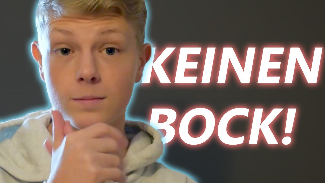 Ich HABE KEINEN BOCK mehr! - YouTube