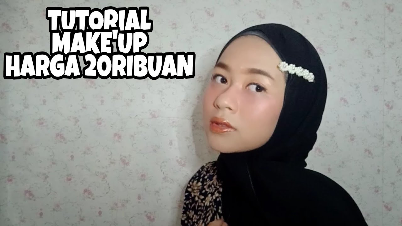 TUTORIAL MAKEUP KONDANGAN SIMPLE PRODUK MURAH MERIAH 20Ribuan!!!! (One ...