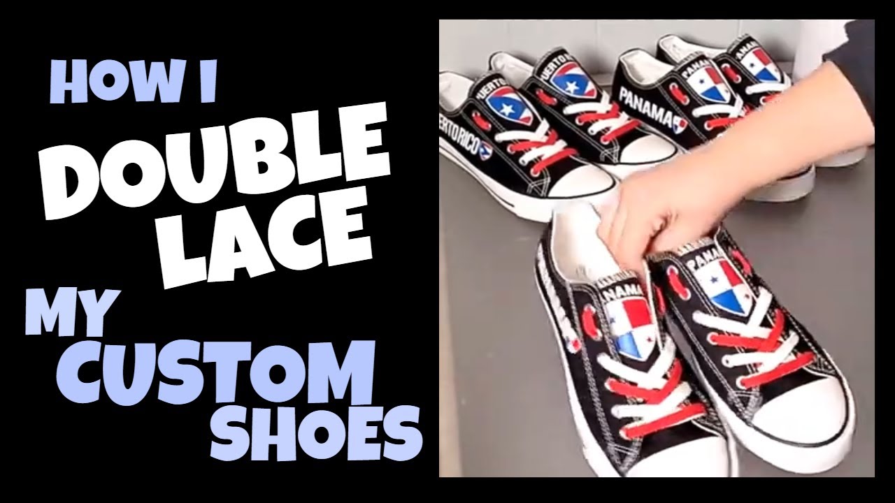 HOW TO DOUBLE LACE SHOES | Viewer-Requested Quick Tutorial | Custom ...