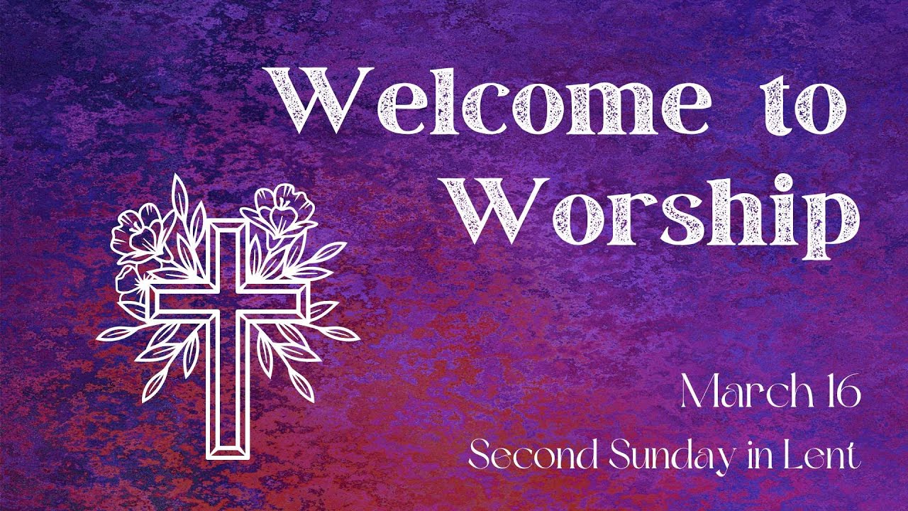 Worship for Sunday, March 16th, 2025 - YouTube
