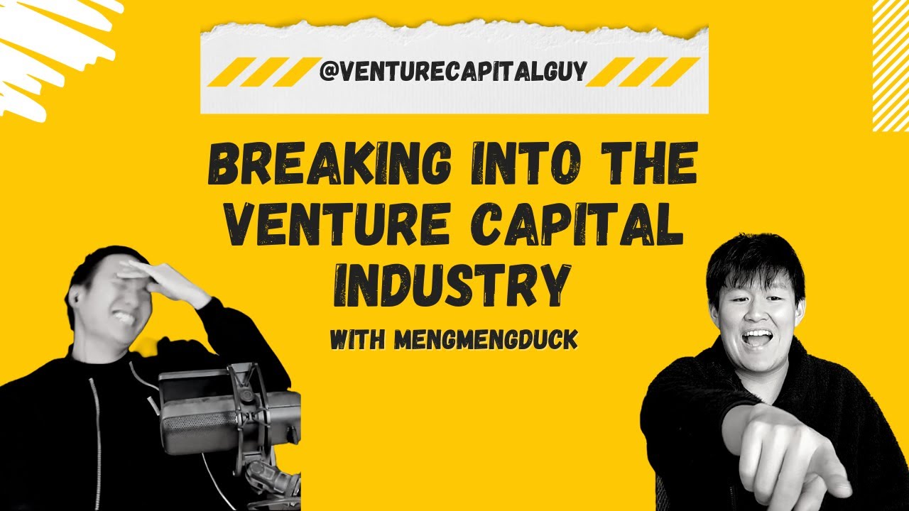 VentureCapitalGuy on How to Break Into VC, Money in VC, What Makes ...